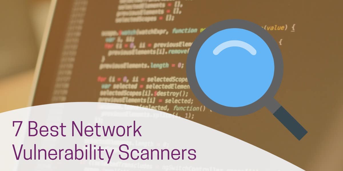 7 Best Network Vulnerability Scanners for 2025 - Reviews & Downloads! 7 Best Network Vulnerability Scanners for 2025 - Reviews & Downloads!